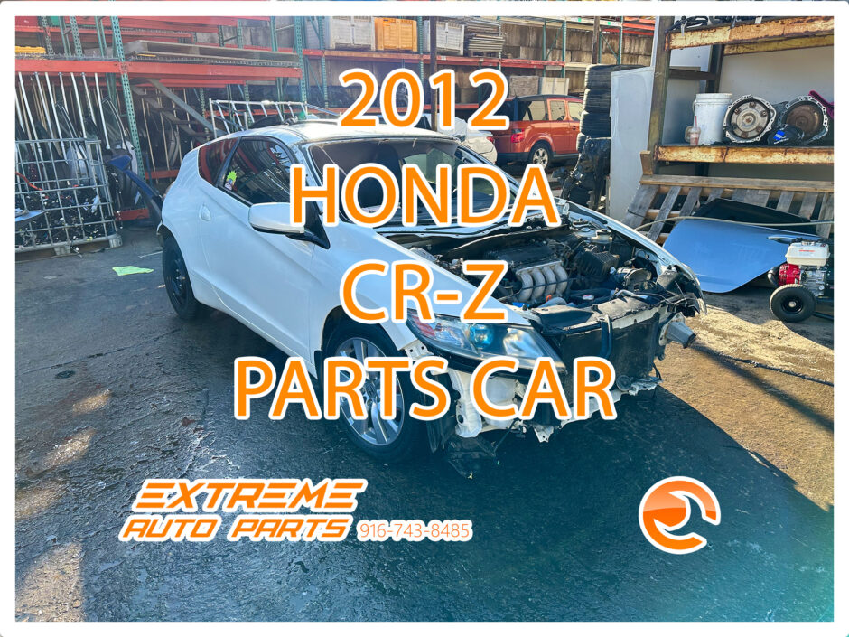 Used OEM Honda CR-Z Parts Cars - Exreme Auto Parts